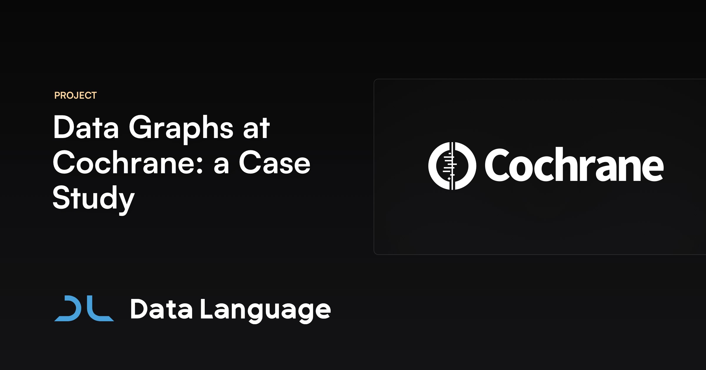 Data Graphs at Cochrane: a Case Study