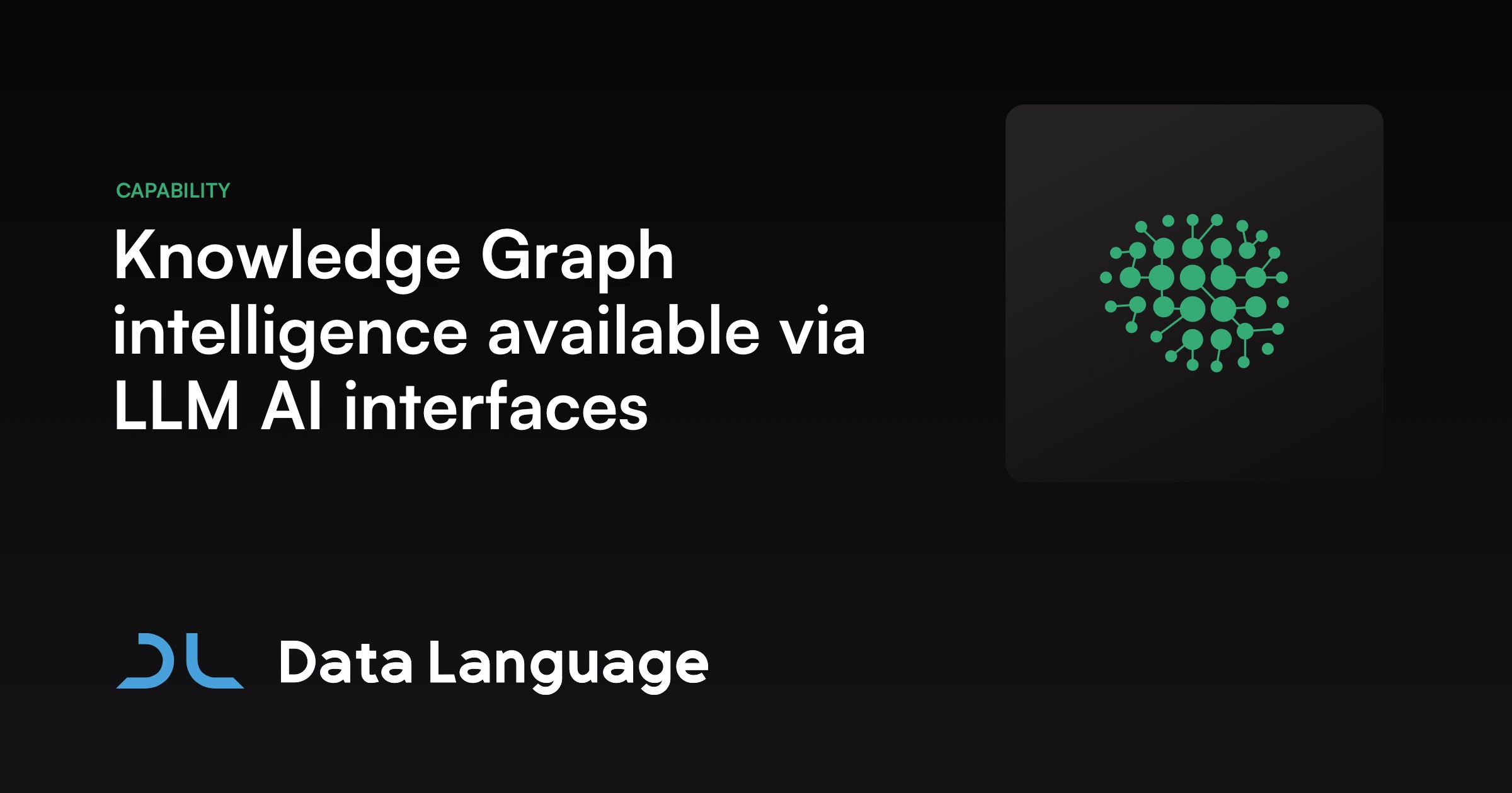 Knowledge Graph intelligence available via LLM AI interfaces Knowledge Graph intelligence available via LLM AI interfaces