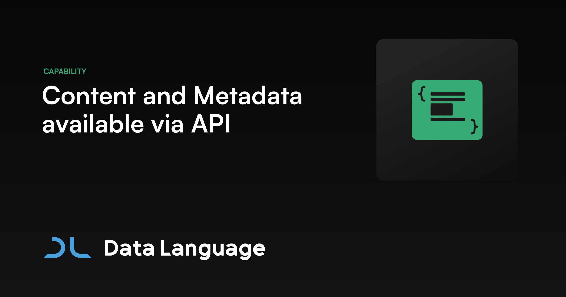 Content and Metadata available via API